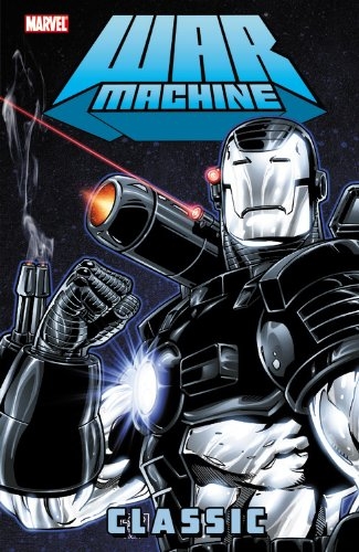 War Machine Classic Volume 1