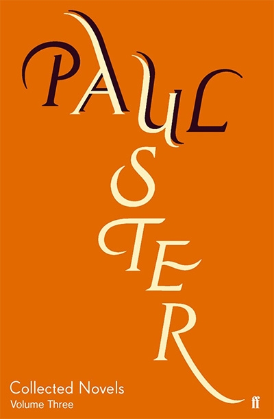 Collected Novels Vol. 3 Paul Auster