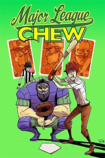 Chew Volume 5: Major League Chew