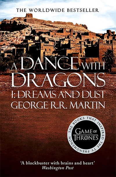 A Dance With Dragons: Part 1 Dreams And Dust (A Song Of Ice And Fire, Book 5)