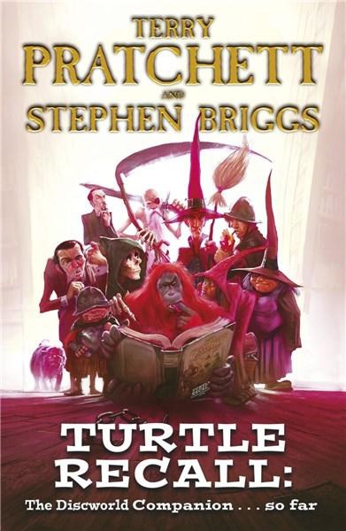 Turtle Recall : The Discworld Companion ... So Far