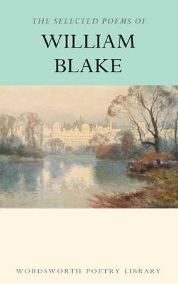 The Selected Poems Of William Blake