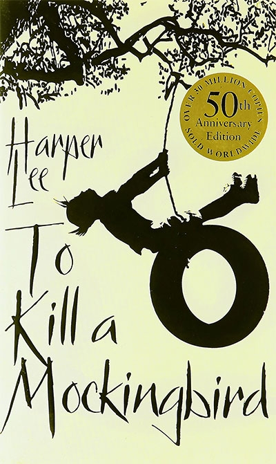 To Kill A Mockingbird: 50th Anniversary Edition