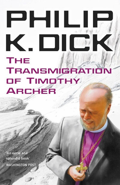 The Transmigration Of Timothy Archer