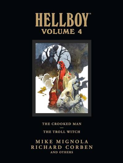 Hellboy: The Crooked Man and The Troll Witch, Vol. 4 - Library Edition