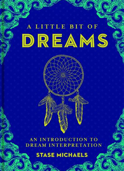 Little Bit of Dreams: An Introduction to Dream Interpretation, Vol. 1