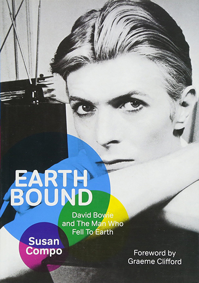 Earthbound: David Bowie and the Man Who Fell to Earth