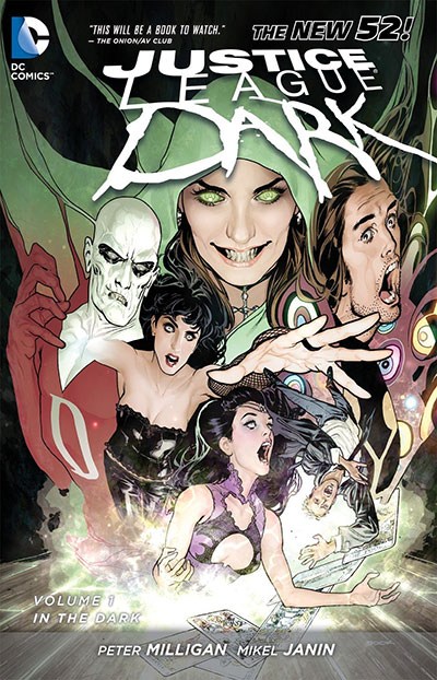 Justice League Dark Volume 1: In the Dark TP: In The Dark