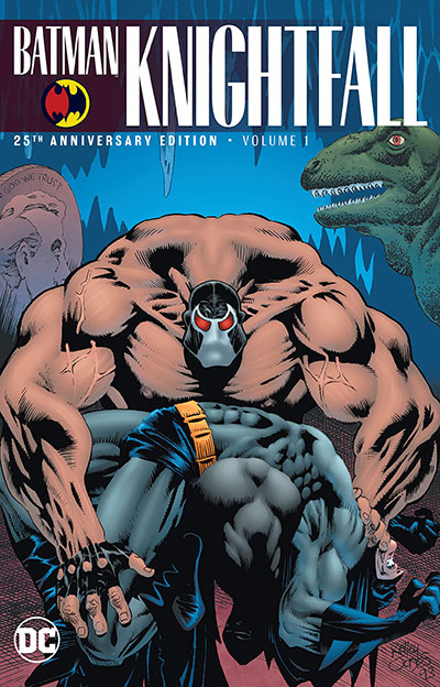 Batman: Knightfall Volume 1: 25th Anniversary Edition