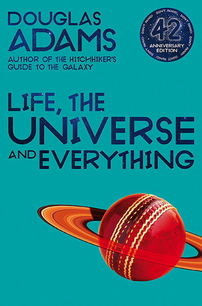 Life, the Universe and Everything