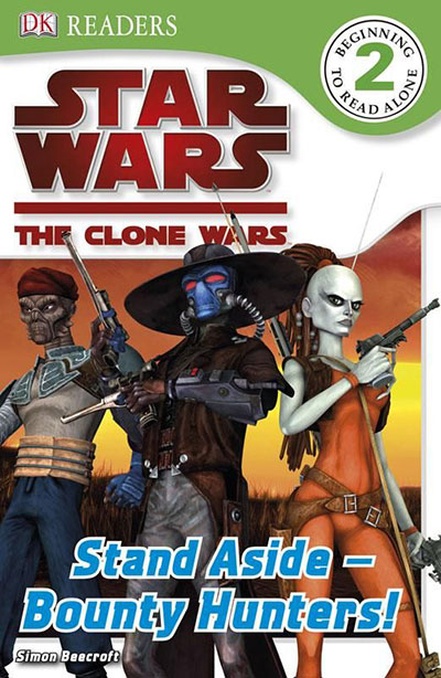 Star Wars Clone Wars Stand Aside - Bounty Hunters!