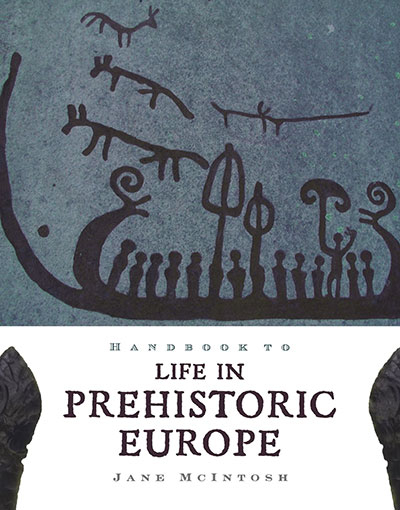 Handbook of Life in Prehistoric Europe