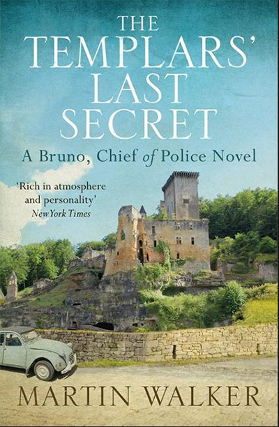 The Templars' Last Secret : The Dordogne Mysteries 10