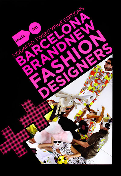 Barcelona Brand New Fashion Designers: Modafad 25 Editions