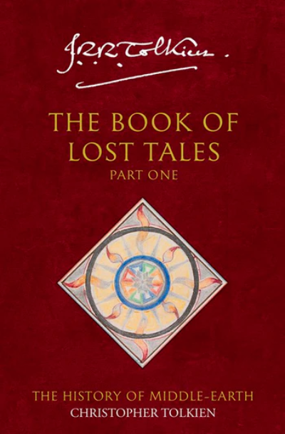 The Book of Lost Tales: Book 1, The History of Middle-earth