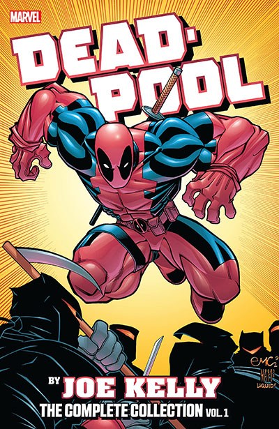 Deadpool by Joe Kelly: The Complete Collection Vol. 1