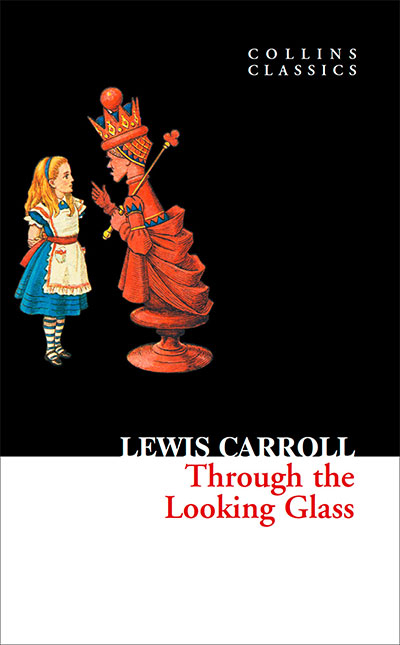 Through The Looking Glass (Collins Classics)