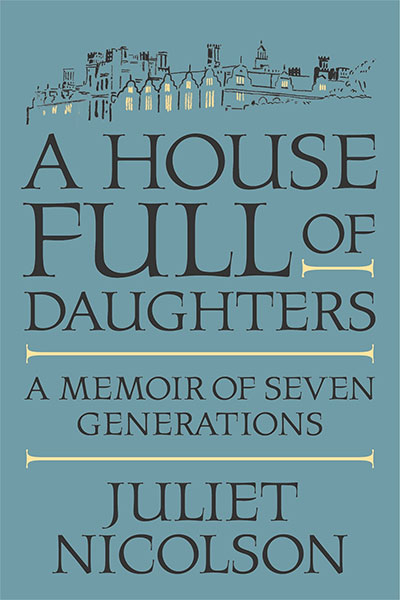 A House Full of Daughters: A Memoir of Seven Generations