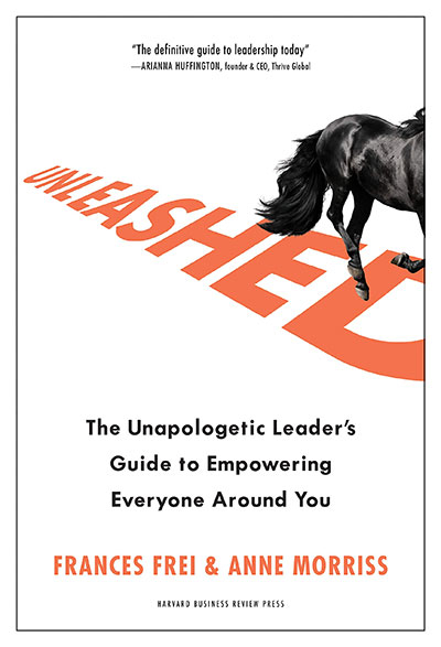 Unleashed: The Unapologetic Leader's Guide To Empowering Everyone Around You