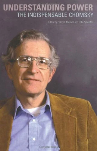 Understanding Power: The Indispensible Chomsky