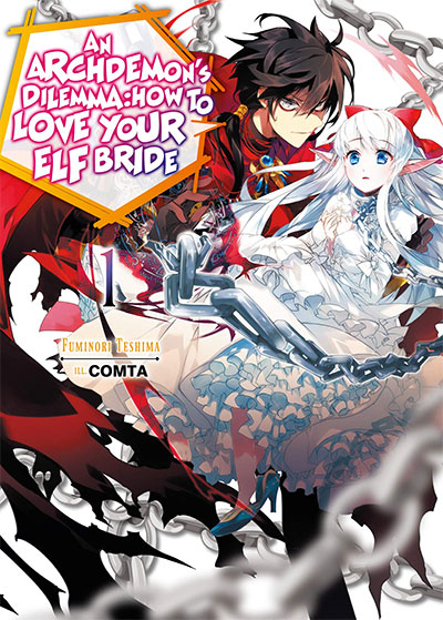 An Archdemon's Dilemma: How To Love Your Elf Bride: Volume 1