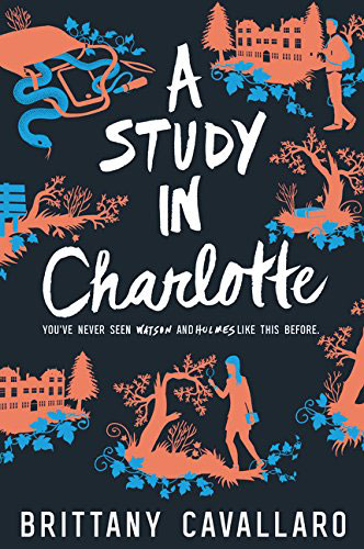 A Study In Charlotte (Charlotte Holmes Novel, 1)