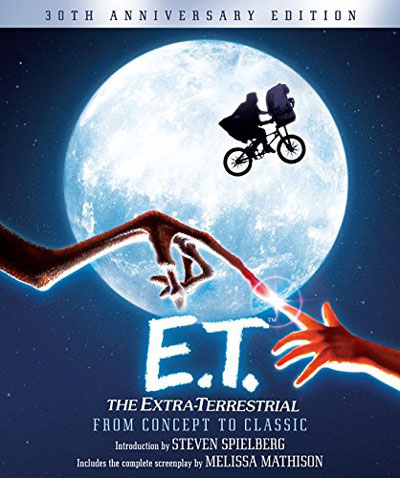 E.T. The Extra-Terrestrial From Concept To Classic