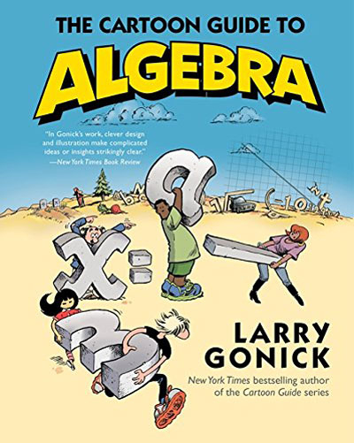 The Cartoon Guide To Algebra