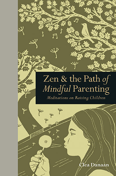 Zen & The Path Of Mindful Parenting