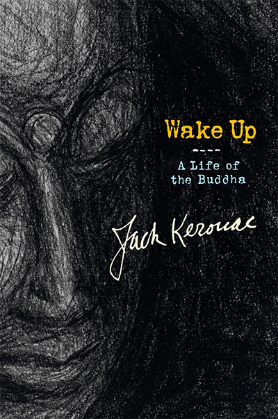 Wake Up: A Life Of The Buddha