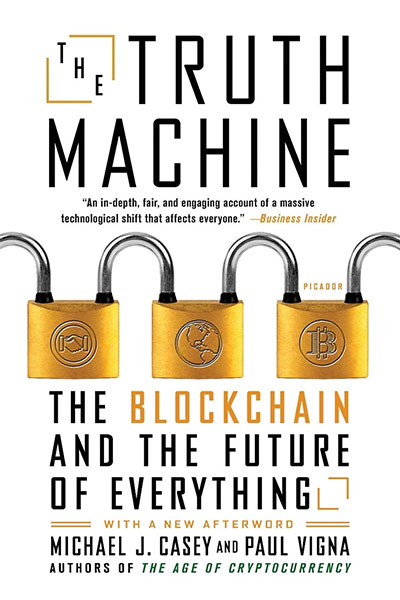 The Truth Machine: The Blockchain And The Future Of Everything