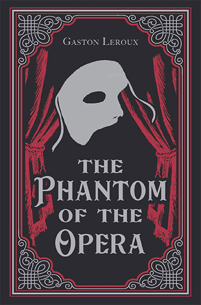 The Phantom Of The Opera (Paper Mill Classics)