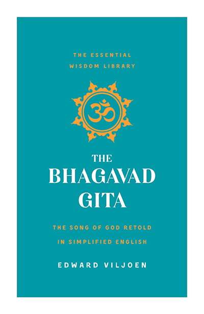 The Bhagavad Gita (The Essential Wisdom Library)