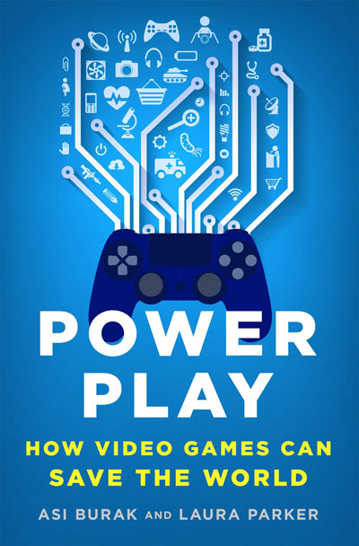 Power Play: How Video Games Can Save The World