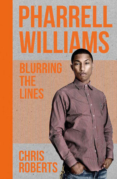 Pharrell Williams: Blurring The Lines