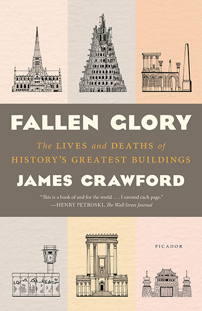 Fallen Glory: The Lives And Deaths Of History's Greatest Buildings