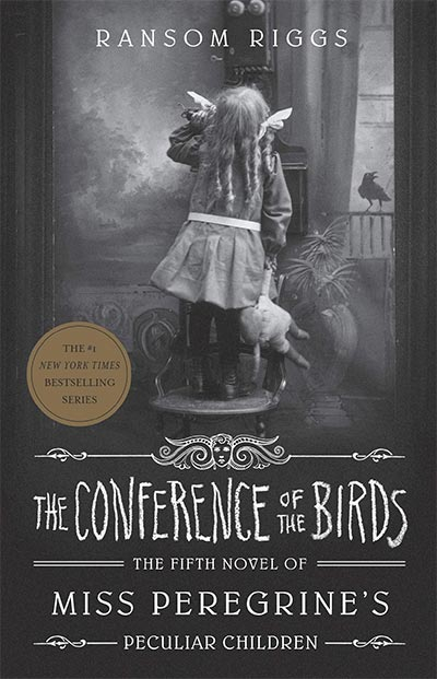 The Conference Of The Birds: Miss Peregrine's Peculiar Children 5