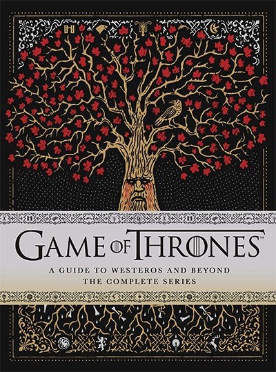 Game Of Thrones: A Guide To Westeros And Beyond - The Complete Series