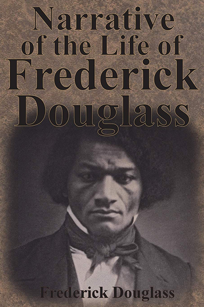 Narrative Of The Life Of Frederick Douglass And Other Works