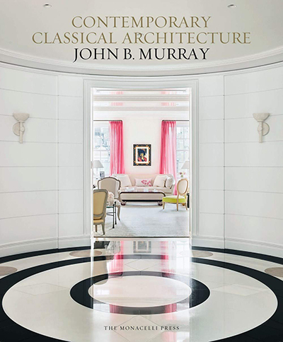 Classical Architecture Of John B. Murray