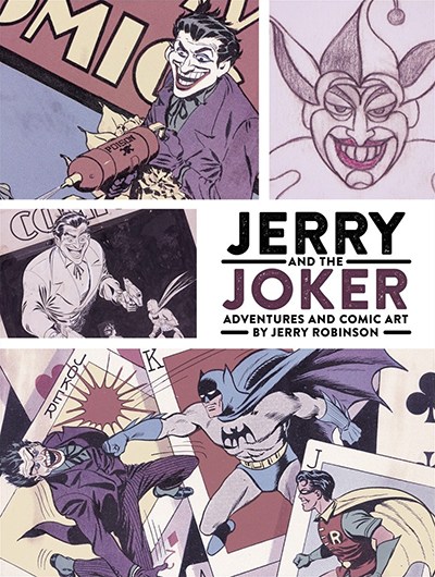 Jerry And The Joker: Adventures And Comic Art