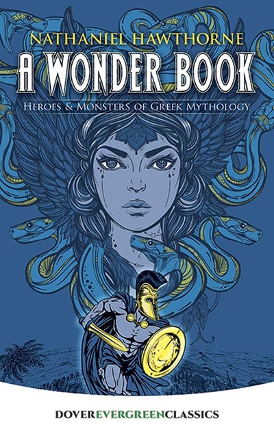 A Wonder Book: Heroes And Monsters Of Greek Mythology