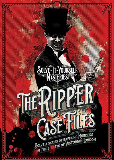 The Ripper Case Files: Solve-It-Yourself Mysteries