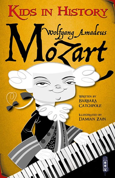 Kids In History: Wolfgang Amadeus Mozart