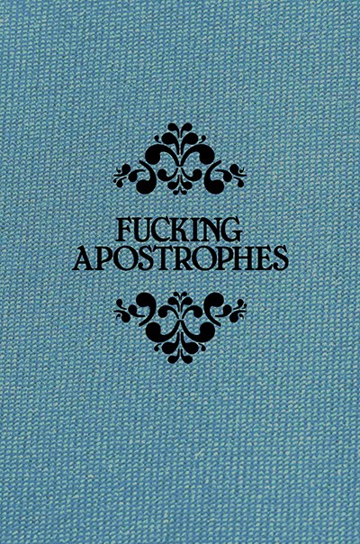 Fucking Apostrophes