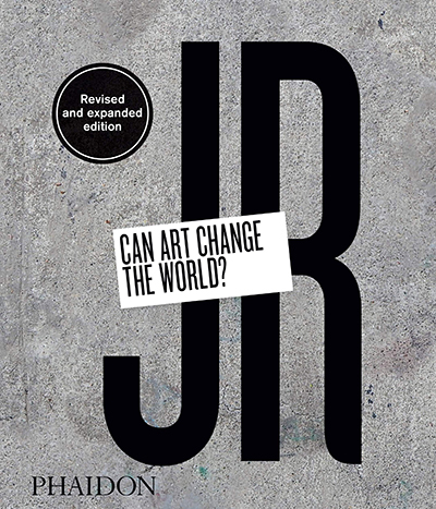 JR: Can Art Change The World?