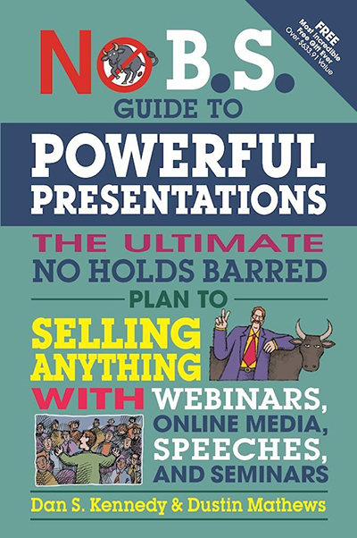 No B.S. Guide To Powerful Presentations