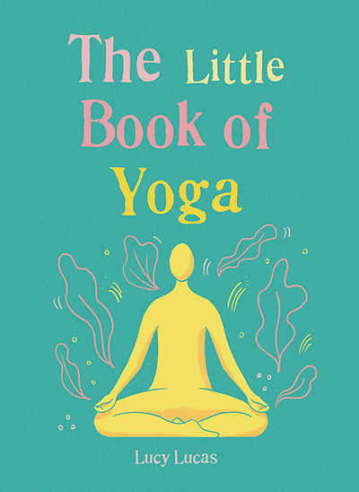 The Little Book Of Yoga