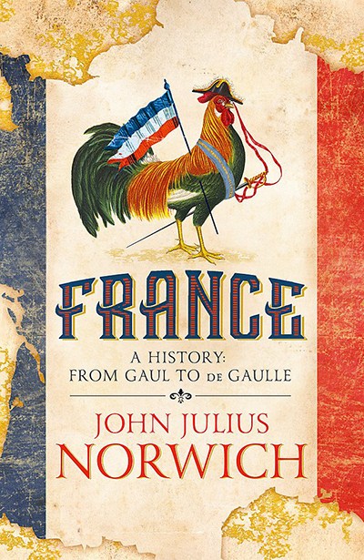 France: A History: From Gaul To De Gaulle