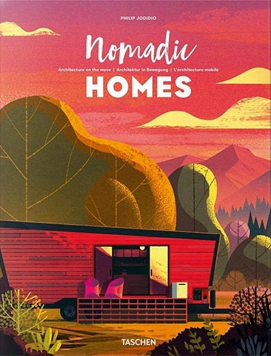 Nomadic Homes: Architecture On The Move